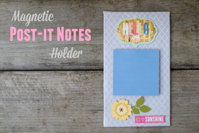 Magnetic Post-it Notes Holder - Living Well Mom
