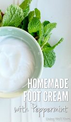 Homemade Foot Cream with Peppermint - Living Well Mom