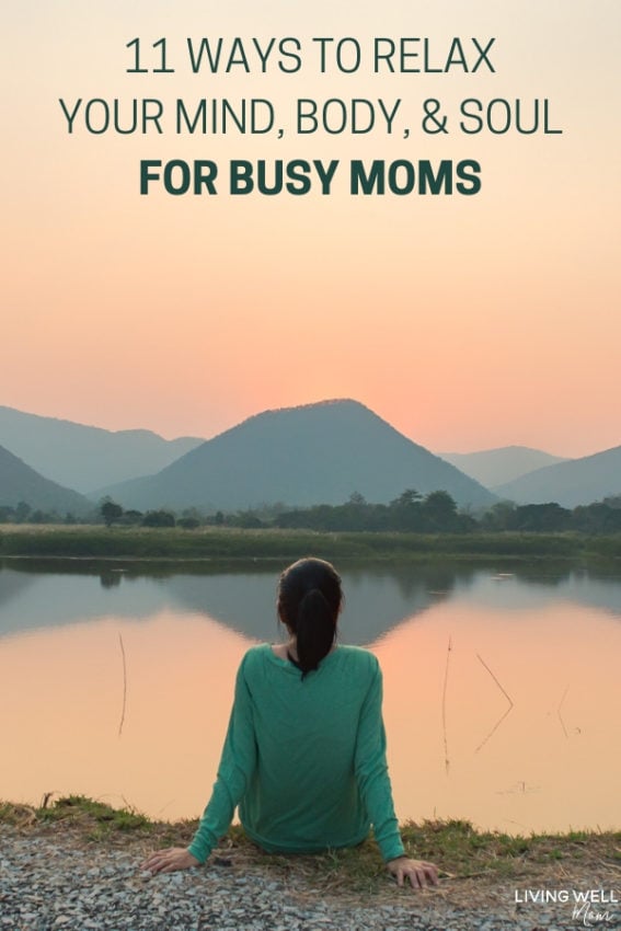 11 Simple Stress Relief Tips for Busy Moms | Relax Mind and Body