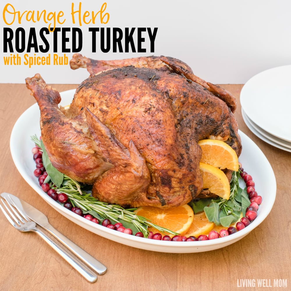 Orange Herbed Turkey with Spiced Rub