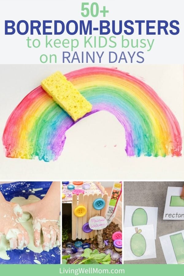50+ Fun Activities for Kids on Boring, Rainy Days - Living Well Mom